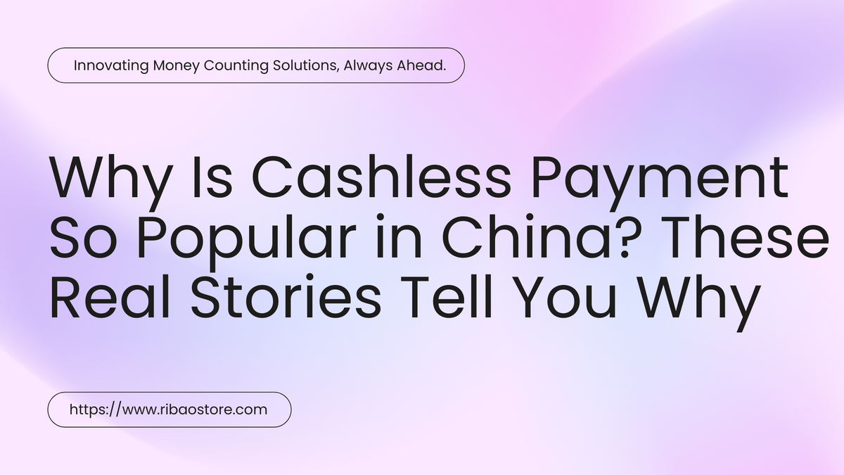 Why Is Cashless Payment So Popular in China? These Real Stories Tell Y